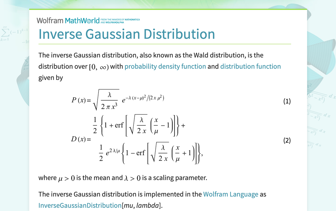 Inverse Gaussian Distribution -- from Wolfram MathWorld Inverse Gaussian Distribution -- from Wolfram MathWorld