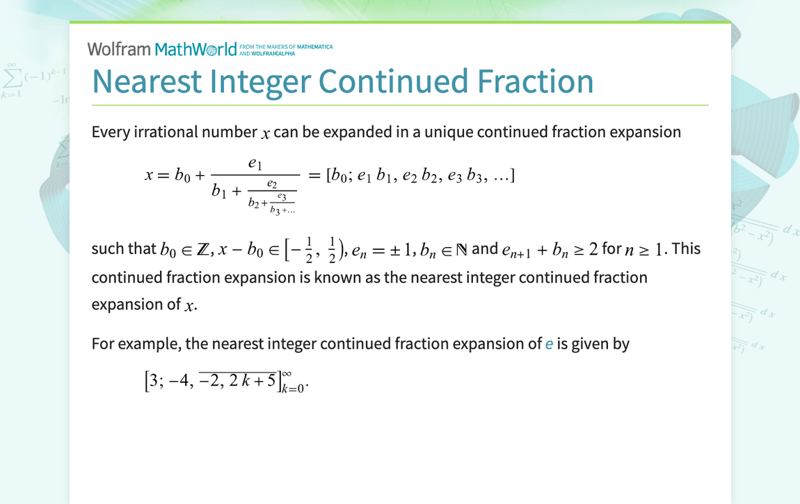 Nearest Integer Continued Fraction -- from Wolfram MathWorld Nearest Integer Continued Fraction -- from Wolfram MathWorld