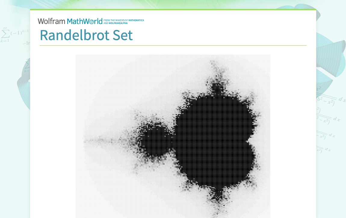 Randelbrot Set -- from Wolfram MathWorld